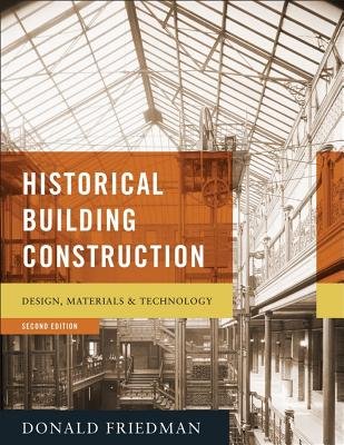 Historical Building Construction: Design, Materials and Technology ...