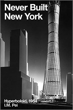 April Fool's: Architecture that Never Was! - The Skyscraper Museum