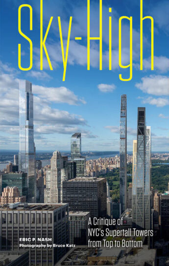Sky-High: A Critique of NYC’s Supertall Towers from Top to Bottom - The ...