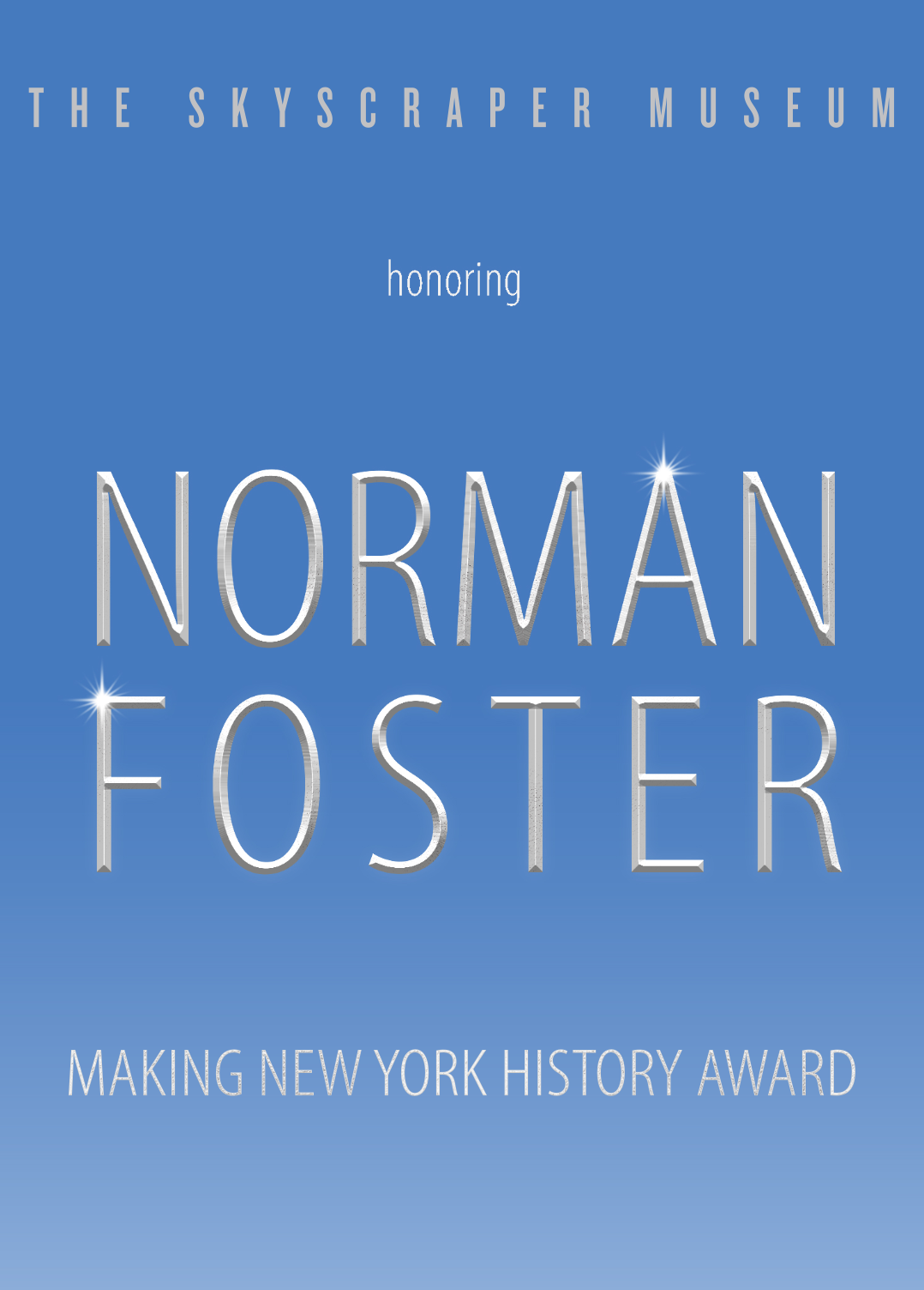 2024: Norman Foster, Foster + Partners - The Skyscraper Museum