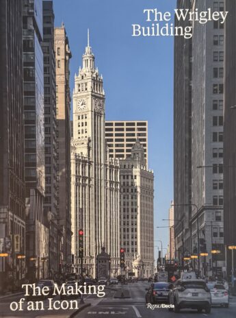 The Wrigley Building: The Making of an Icon - The Skyscraper Museum