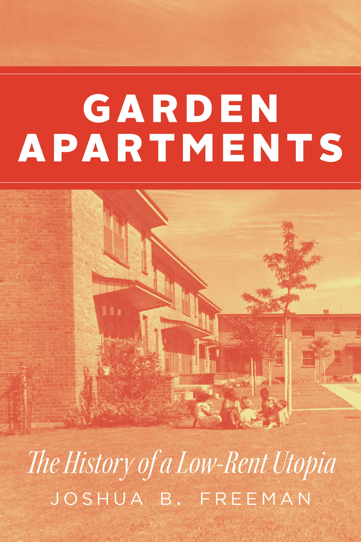 Garden Apartments: The History of Low-Rent Utopia - The Skyscraper Museum